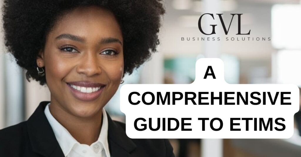 Everything You Need to Know About eTIMS in Kenya - GVL Business Solutions