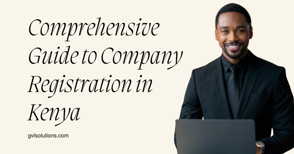 Everything You Need to Know About Company Registration in Kenya - GVL ...